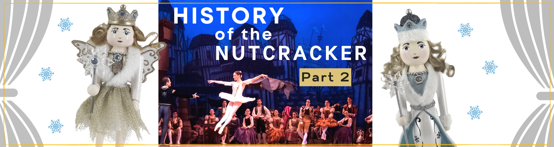THE NUTCRACKER BALLET FINDS SUCCESS IN AMERICA HISTORY PART 2 ...